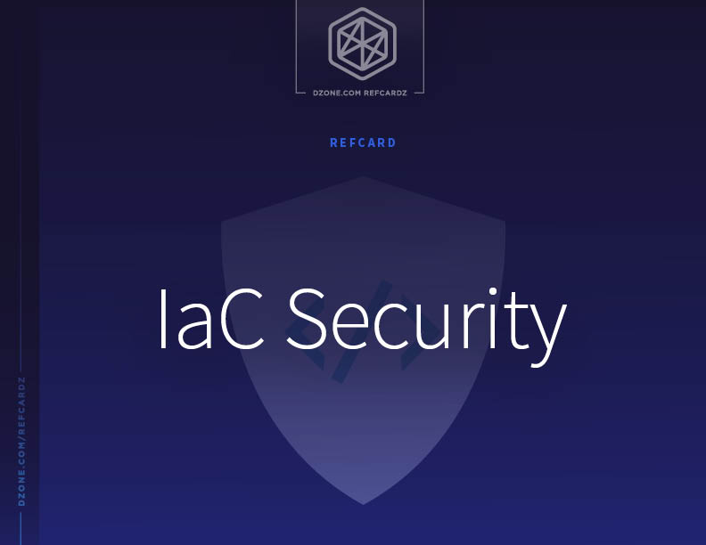 IaC Security - DZone Refcardz