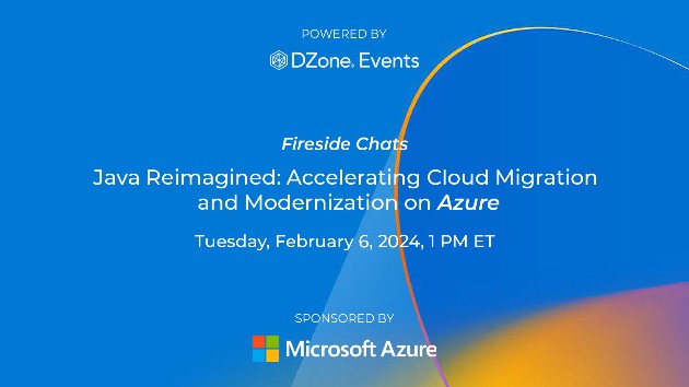 DZone Events - Live Webinars, Fireside Chats, and On-Demand Resources